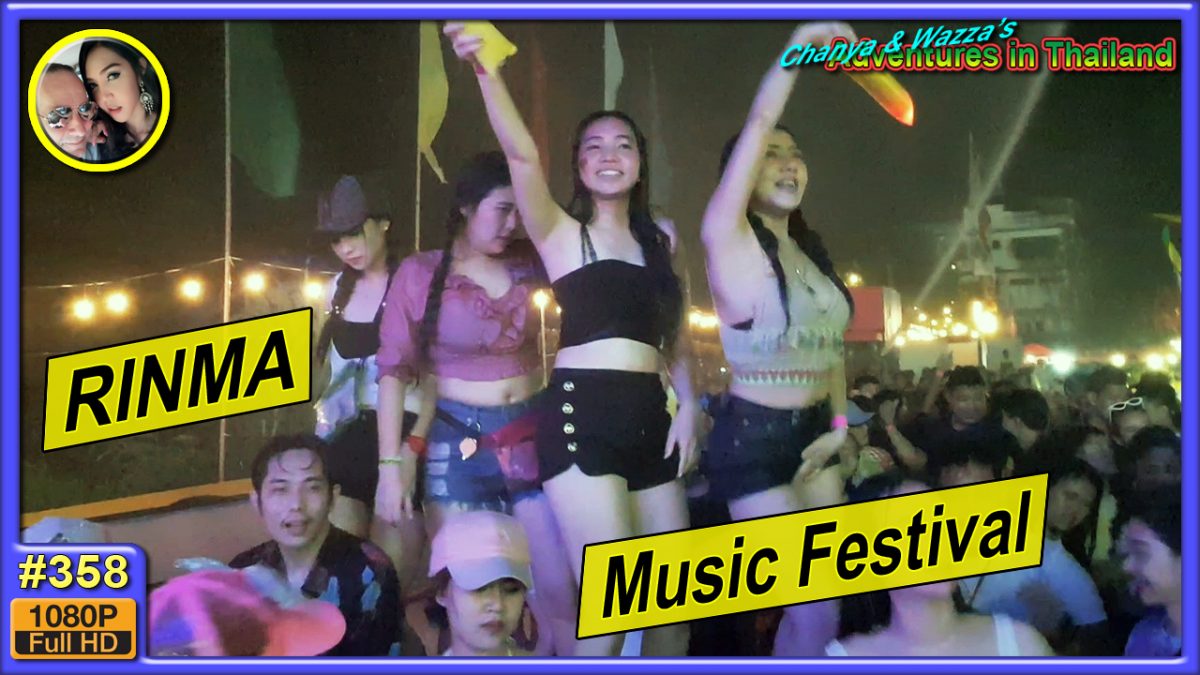 Songkran Day 2 - RINMA Music Festival - Chanya & Wazza's Adventures in Thailand