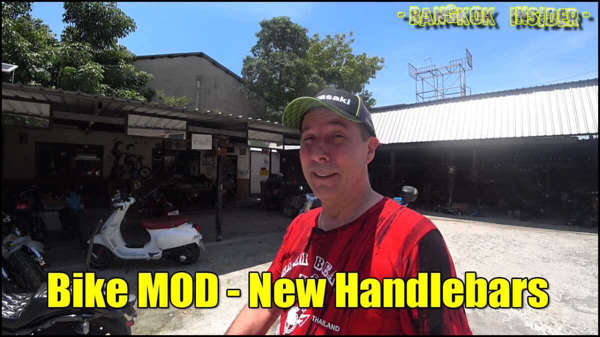 Bug Bike Mod - New Handlebars - Chanya & Wazza's Adventures in Thailand